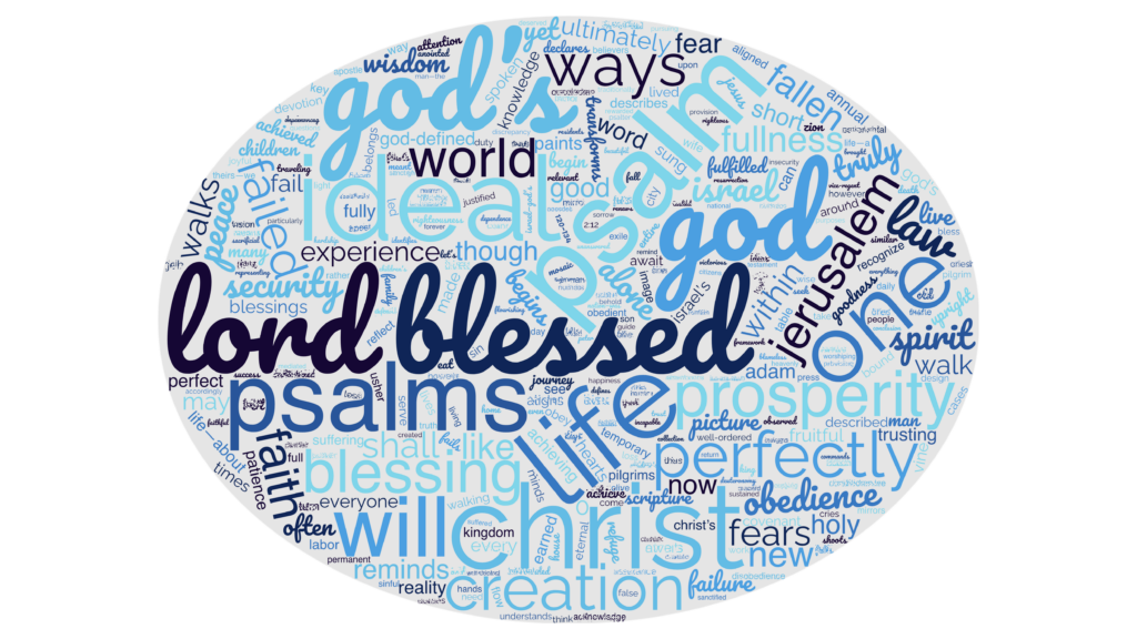 Psalm 128 Meaning – The Blessed Life – Covenant Baptist Church New ...